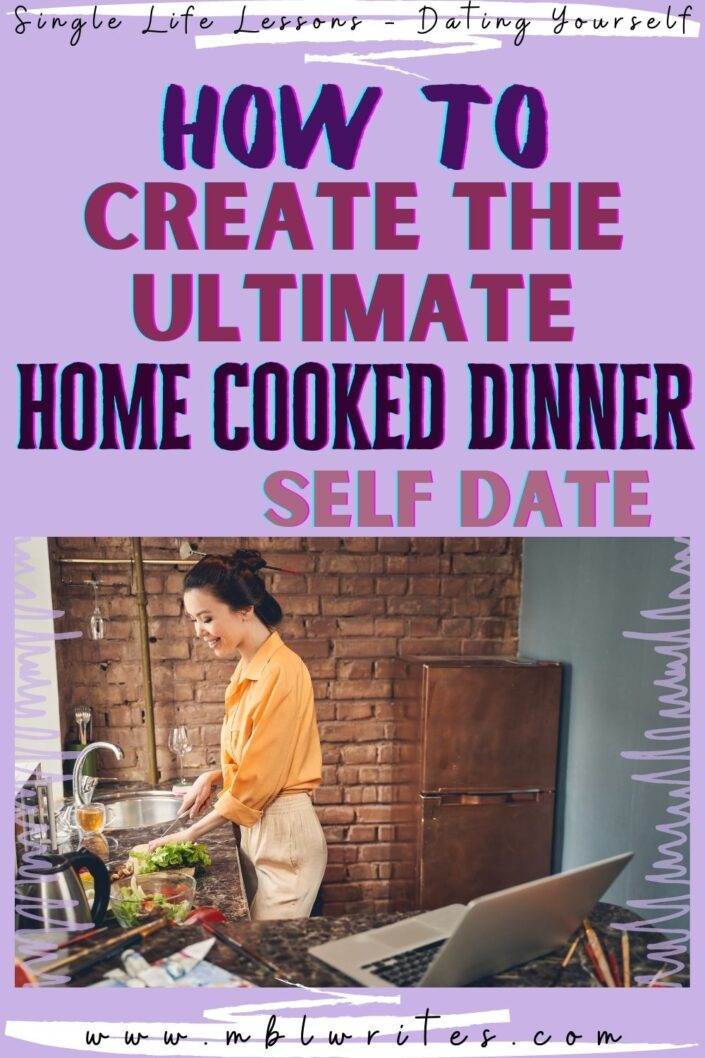 Home Cooked Dinner Self-Date - Michal B. Lehman