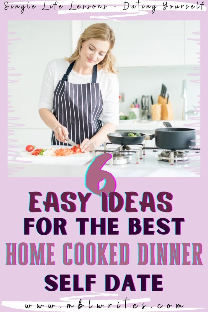 Home Cooked Dinner Self-Date - Michal B. Lehman