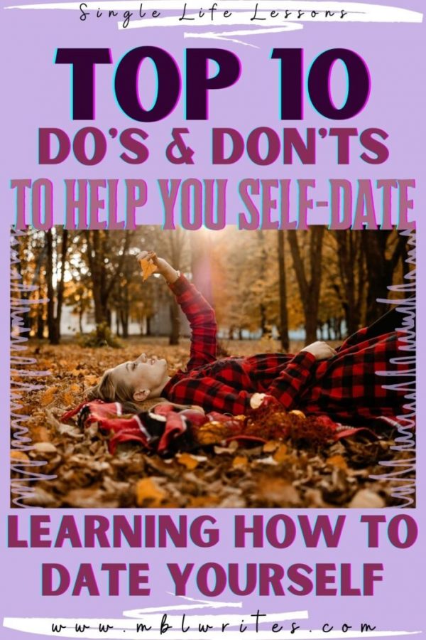 Dos and Don'ts of Dating Yourself When You're Single - Michal B. Lehman