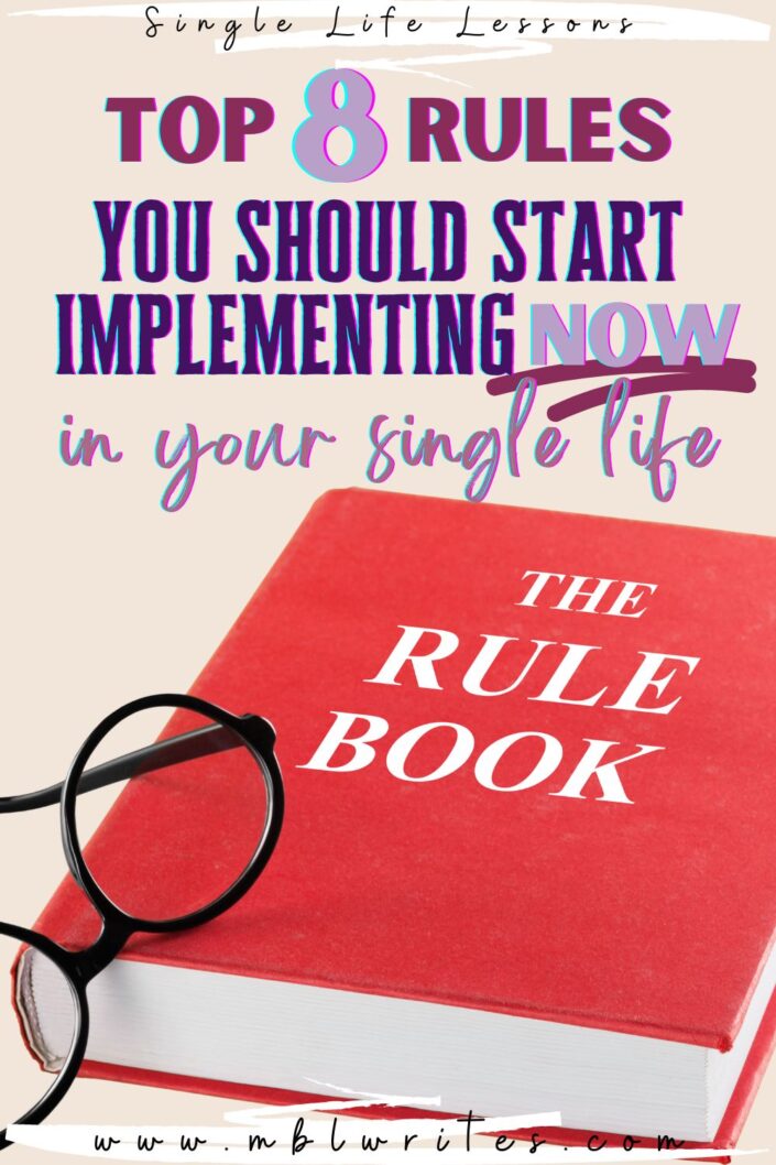 Single Life Rules You Should Implement NOW - Michal B. Lehman