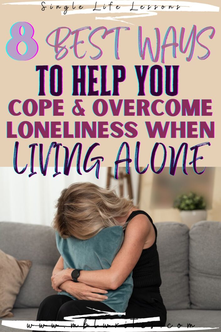 How to Overcome Loneliness When Living Alone - Michal B. Lehman
