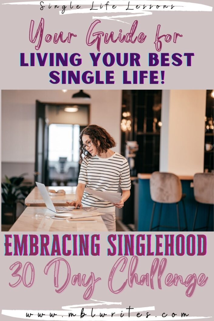 30 Day Challenge for Embracing Singlehood - Michal B. Lehman