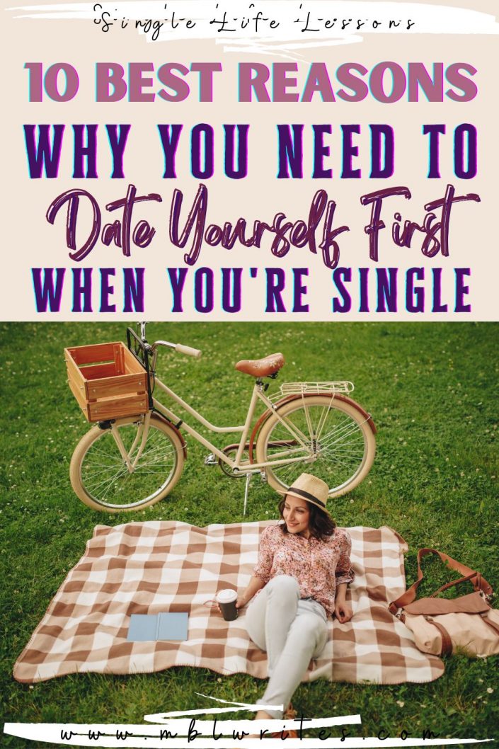 Reasons Why You Need to Date Yourself First - Michal B. Lehman