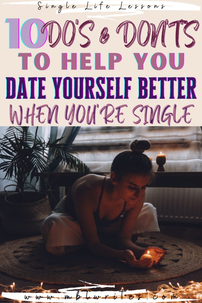 Dos and Don'ts of Dating Yourself - Michal B. Lehman