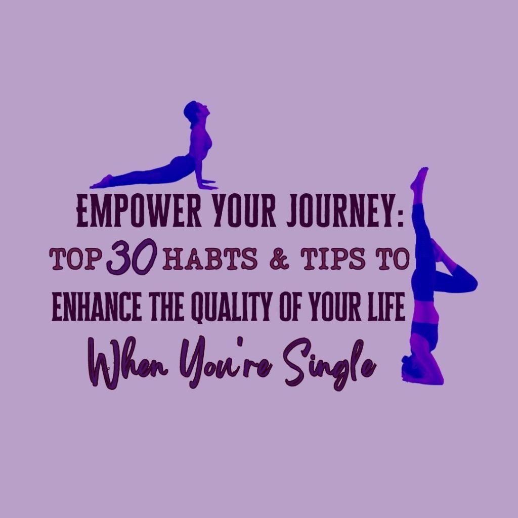 Top Habits and Random Tips, Tricks & Advice for a Fulfilling Single ...