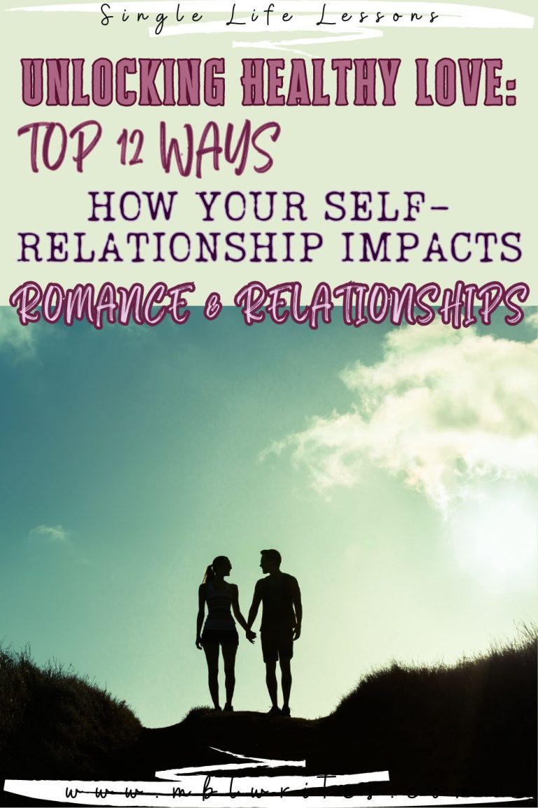 How a Healthy Self-Relationship Can Help You Develop a Healthy Romantic ...