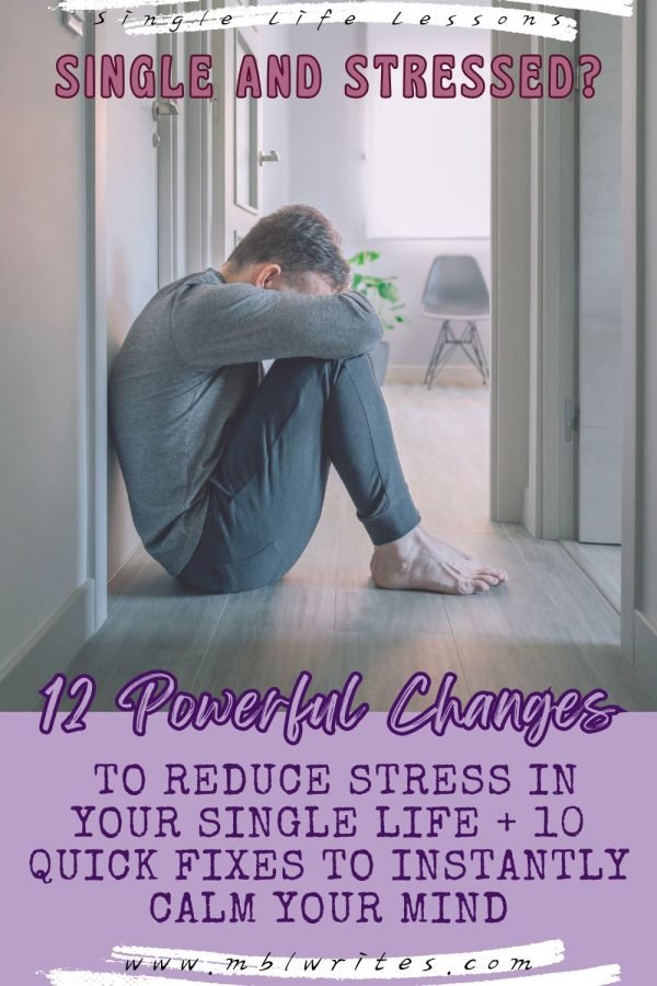 How To Reduce Stress When Youre Single Michal B Lehman