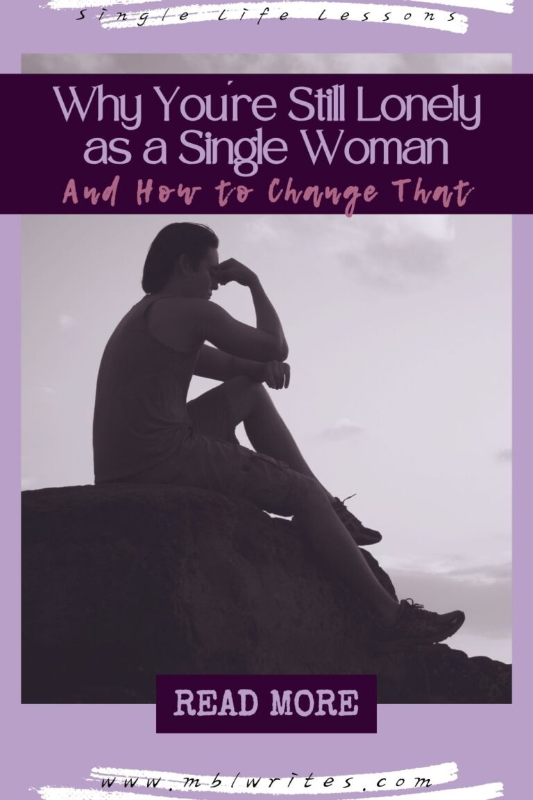 Why You're Still Lonely as a Single — And How to Change That - Michal B ...