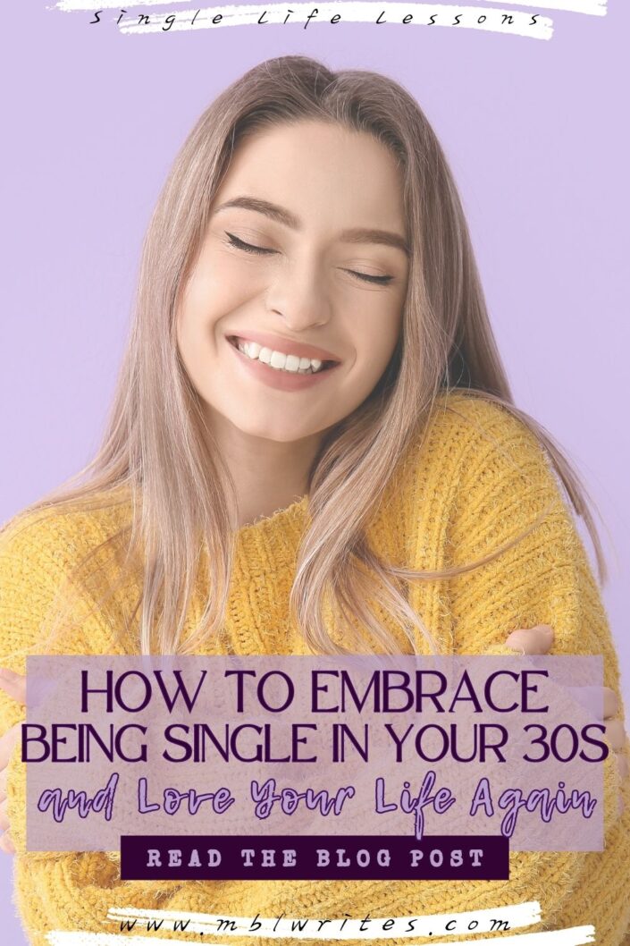 I’m in My 30s and Still Single—Is Something Wrong With Me? - Michal B ...