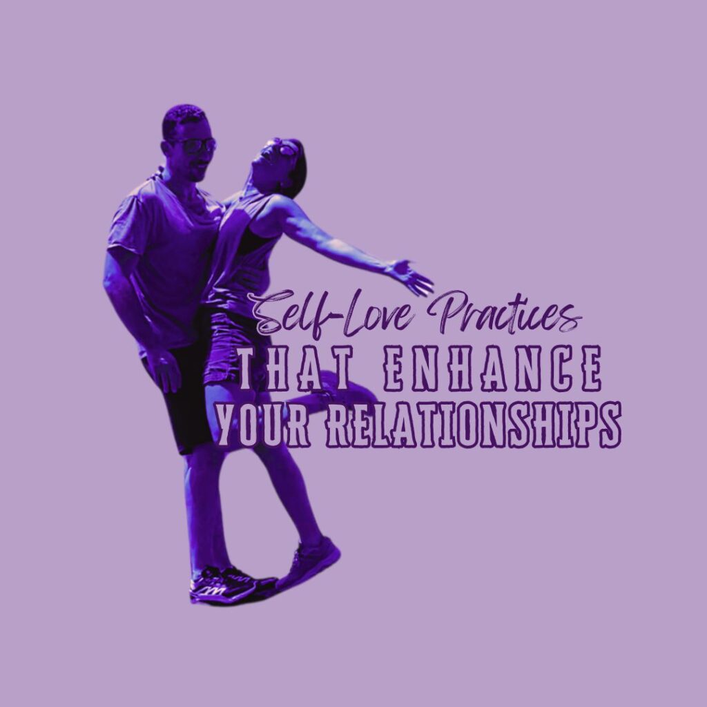 Self-Love Practices That Enhance Romantic Relationships - Michal B. Lehman